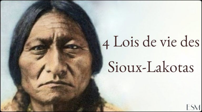 4 Lois de vie des Sioux-Lakotas