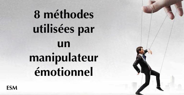 8 méthodes utilisées par un manipulateur émotionnel