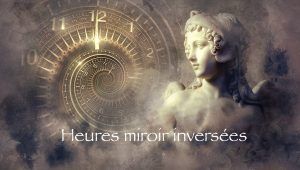 Heure miroir 07h07 : signification complète et précise